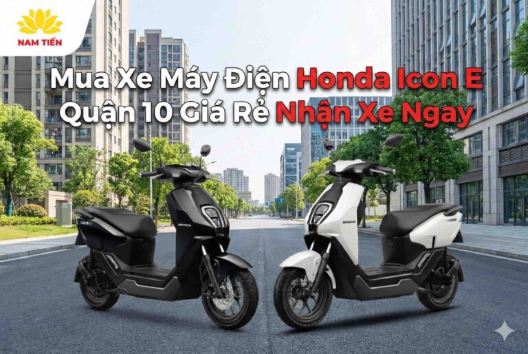 Mua Xe Máy Điện Honda Icon E Quận 10 Giá Rẻ Nhận Xe Ngay - Xe Máy Nam Tiến